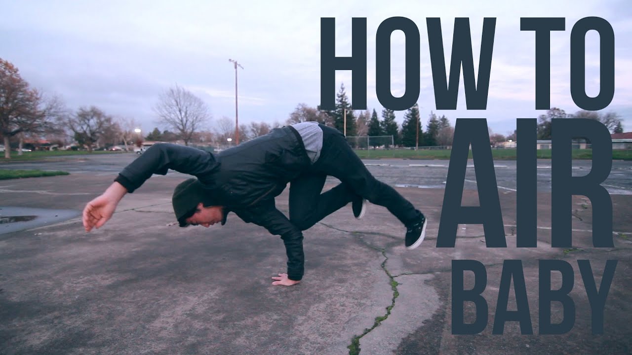 How to Breakdance | Air Baby